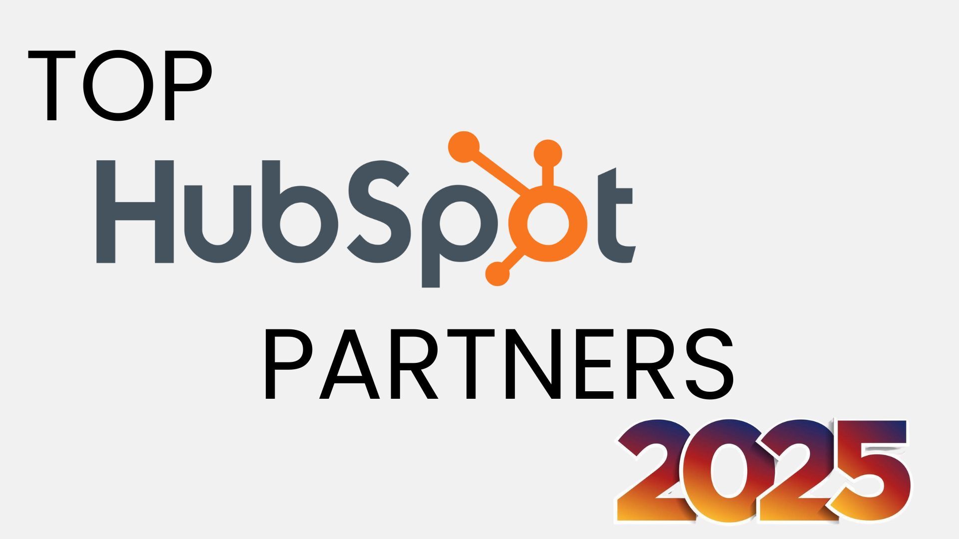 Who Are The Best HubSpot Partners of 2025?